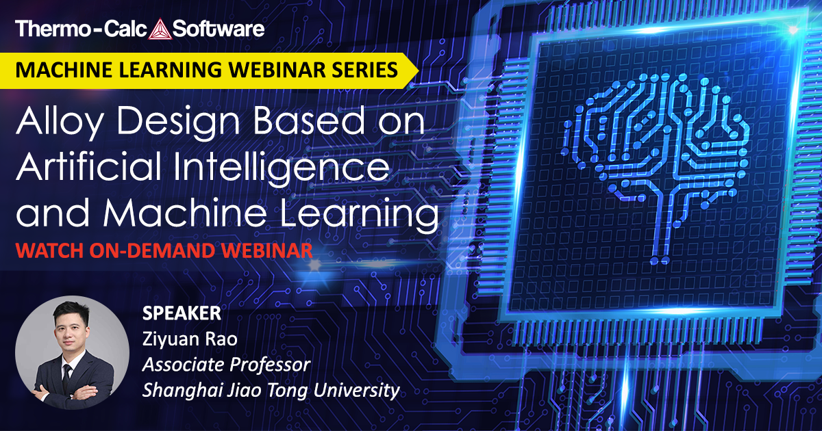 Webinar Recording - Alloy Design Based on AI and ML